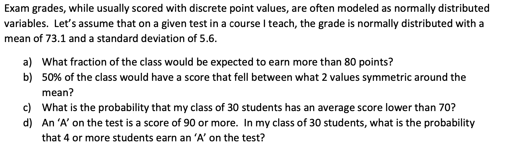 Solved Exam grades, while usually scored with discrete point | Chegg.com
