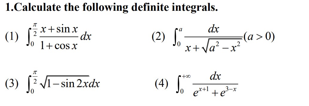 Solved 1.Calculate the following definite integrals. (1) | Chegg.com