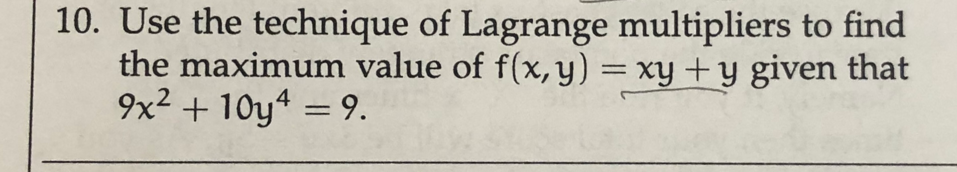 Solved 10. Use the technique of Lagrange multipliers to find | Chegg.com