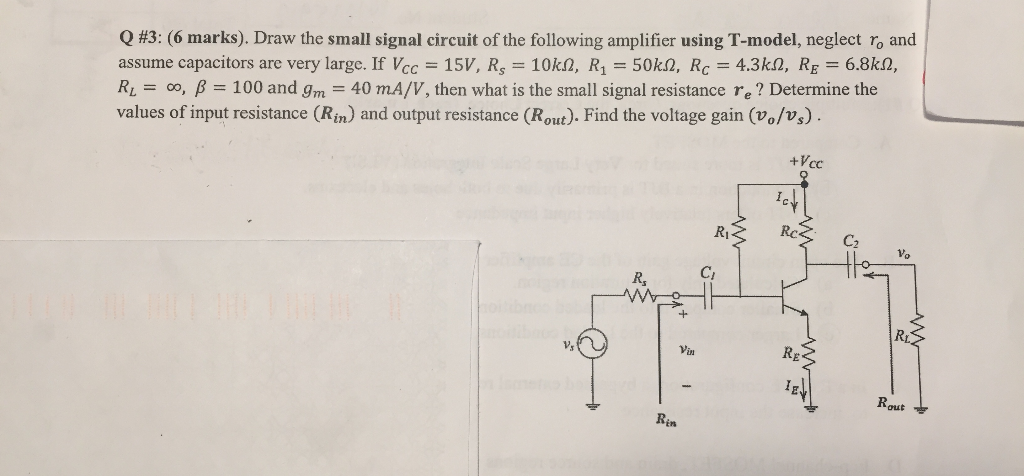 Solved Q #3: (6 marks) Draw the small signal circuit of the | Chegg.com