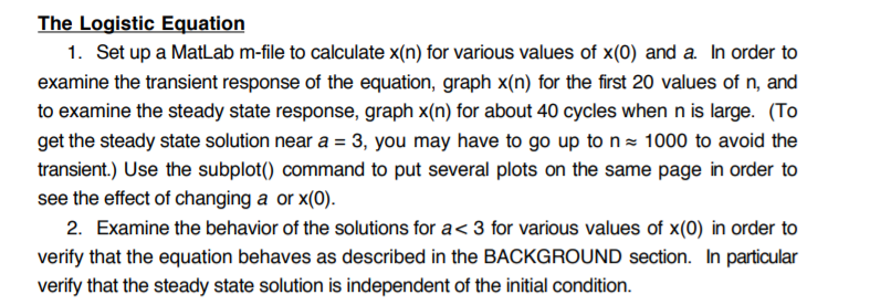 Solved The Logistic Equation 1. Set up a Matlab m-file to | Chegg.com
