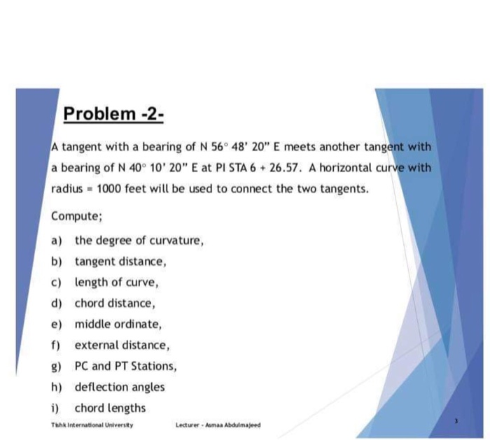Solved Problem -2 A tangent with a bearing of N 56° 48' 20" | Chegg.com