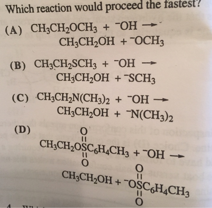 Solved hich reaction would proceed the fastest? (A) | Chegg.com