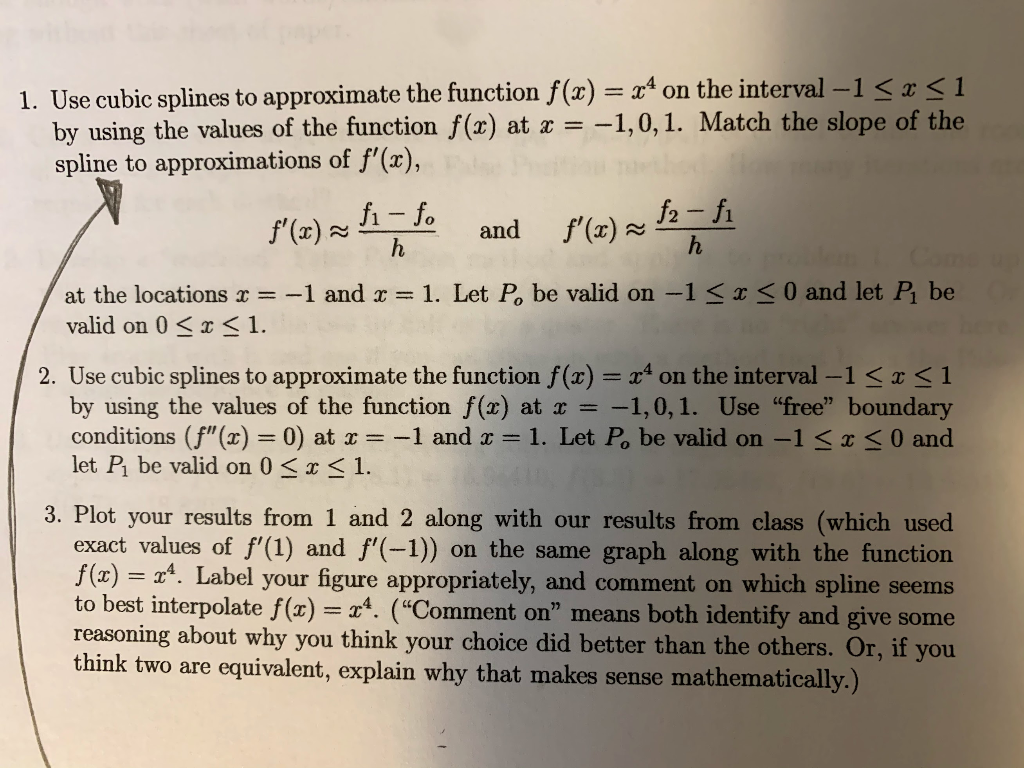 Solved 1. Use cubic splines to approximate the function f(x) | Chegg.com