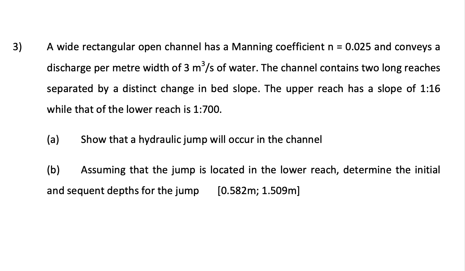 Solved 3) A wide rectangular open channel has a Manning | Chegg.com