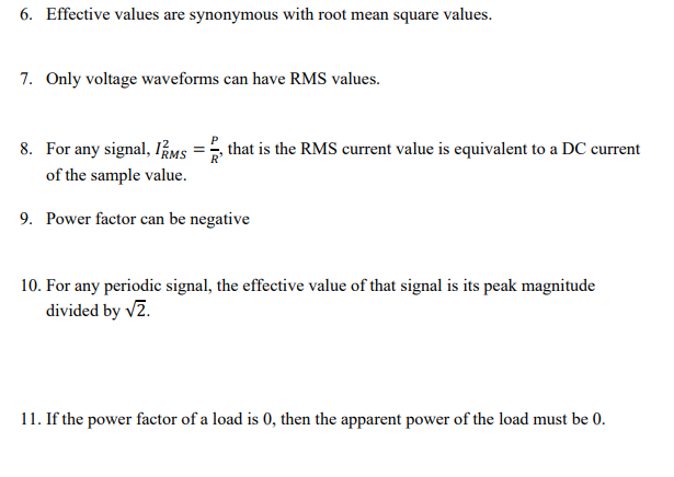 Solved 6. Effective values are synonymous with root mean | Chegg.com