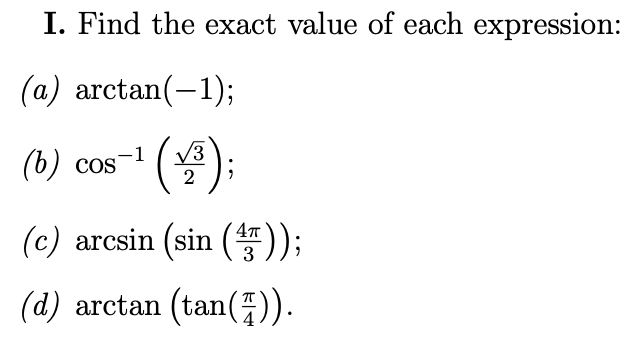 Solved I. Find the exact value of each expression: (a) | Chegg.com