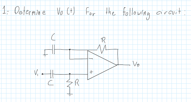 Solved 1: Determine Vo Ct for the following crovit R M Vo VH | Chegg.com