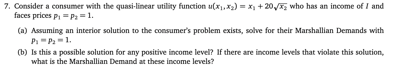 Solved 7. Consider a consumer with the quasi-linear utility | Chegg.com