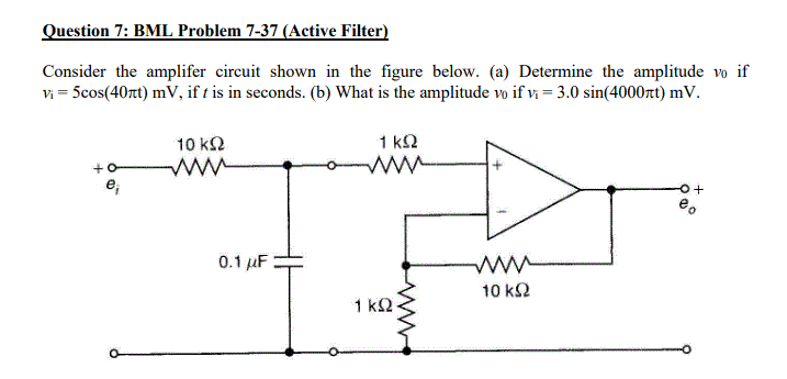 Solved Question 7: BML Problem 7-37 (Active Filter) Consider | Chegg.com