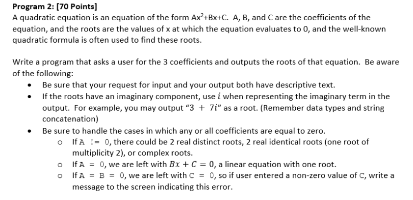 Solved Program 2: (70 Points) A quadratic equation is an | Chegg.com