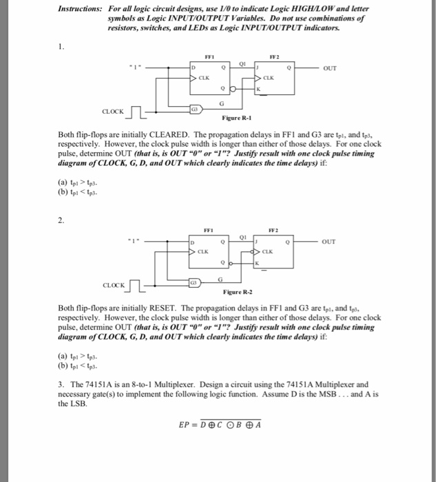 Solved Instructions: For all logic circuit designs, use 1/0 | Chegg.com