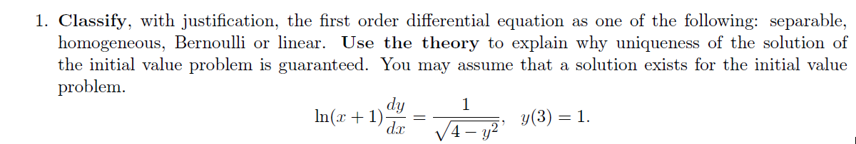 Solved 1. Classify, with justification, the first order | Chegg.com