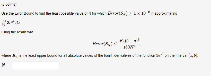 Solved Use the Error Bound to find the least possible value | Chegg.com
