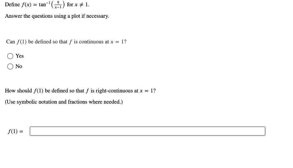 Solved Define f(x) = tan-(-1) for x # 1. Answer the | Chegg.com