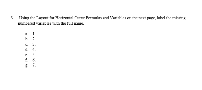 Solved 3. Using the Layout for Horizontal Curve Formulas and | Chegg.com