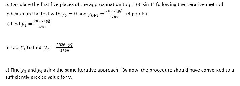 Solved Calculate the first five places of the approximation | Chegg.com