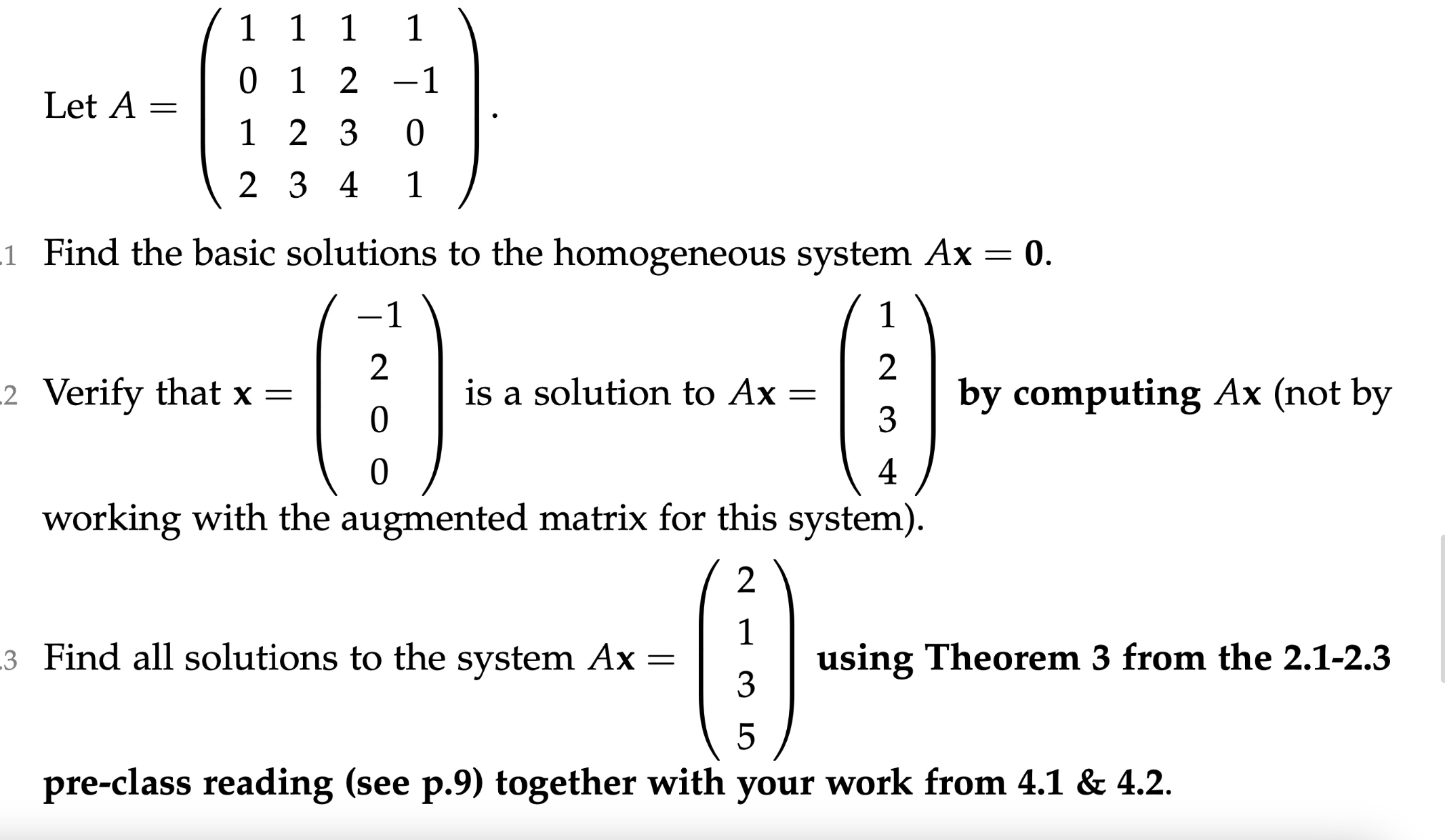Let A=([1,1,1,1],[0,1,2,-1],[1,2,3,0],[2,3,4,1])Find | Chegg.com