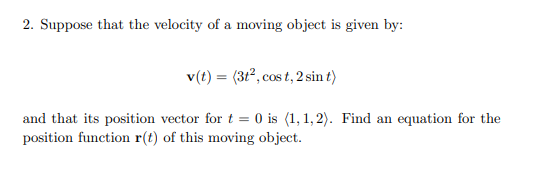 Solved 2. Suppose that the velocity of a moving object is | Chegg.com