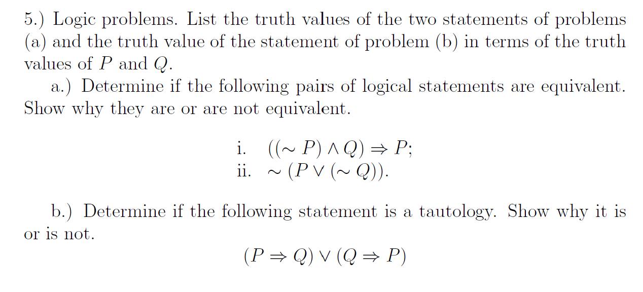 Solved 5.) Logic problems. List the truth values of the two | Chegg.com