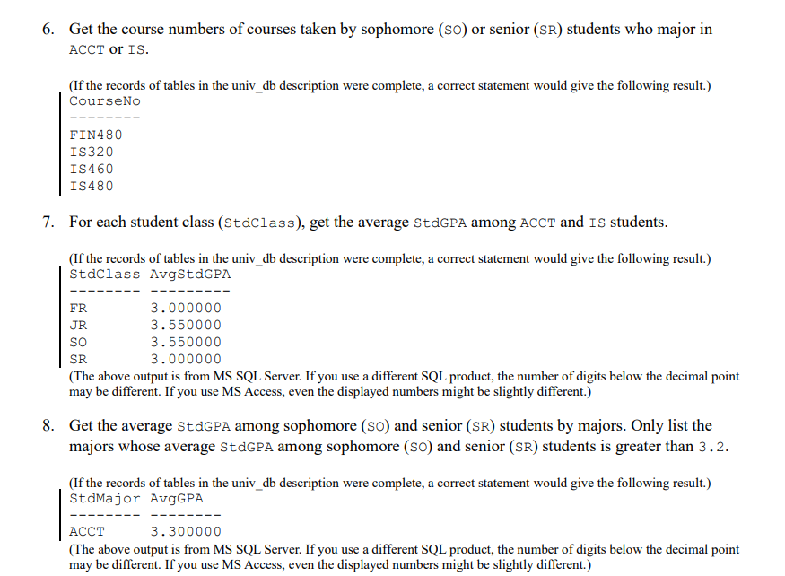 Solved 1. Get the name, the major, and the GPA of every | Chegg.com