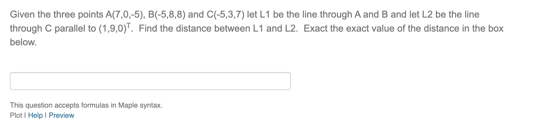 Solved Given the three points A(7,0,−5),B(−5,8,8) and | Chegg.com