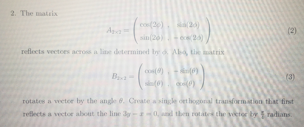 Solved The Matrix A reflects vectors across a line | Chegg.com