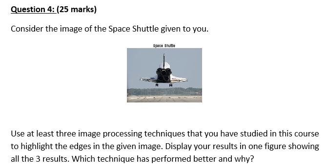 Solved Question 4: (25 marks) Consider the image of the | Chegg.com