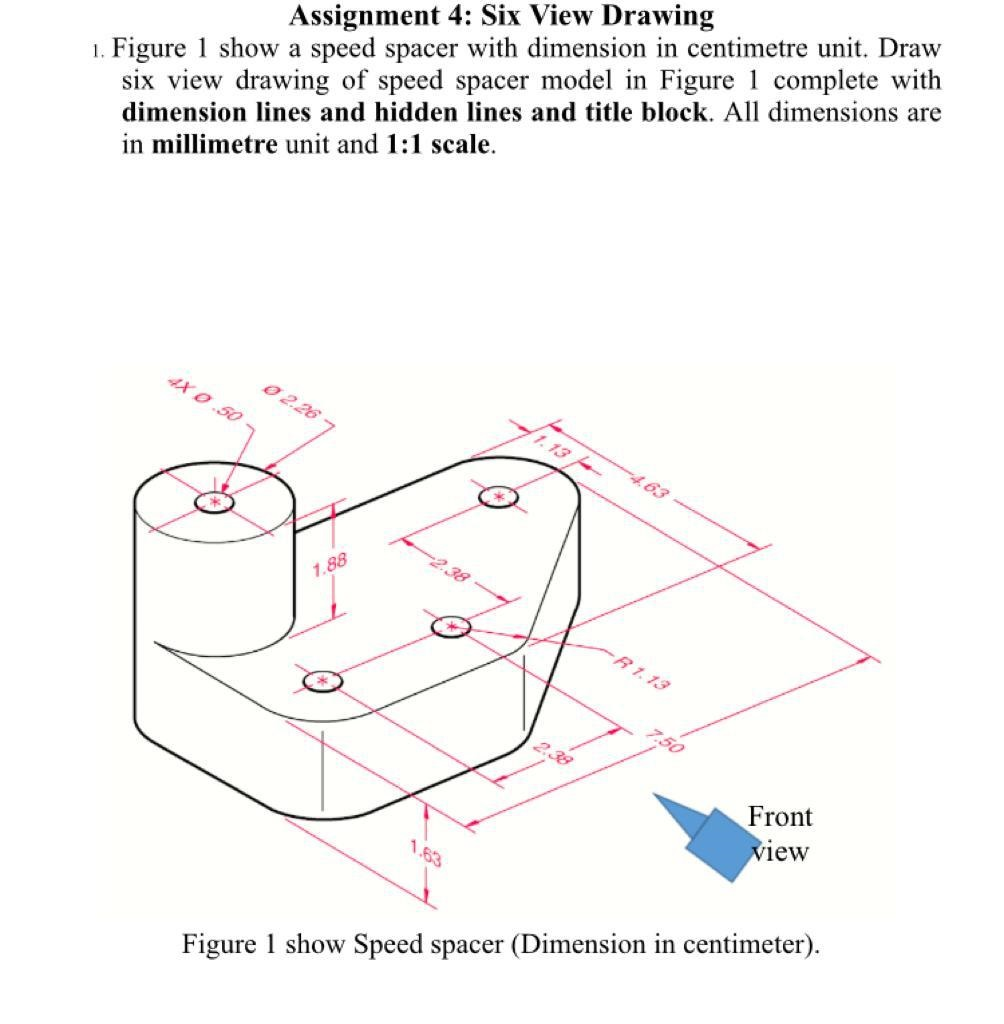 Solved Assignment 4: Six View Drawing 1. Figure 1 show a | Chegg.com