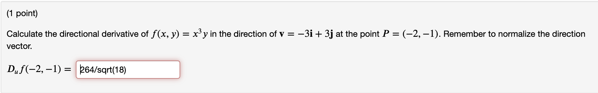Solved Calculate the directional derivative of f(x,y)=x3y in | Chegg.com