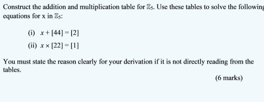 Solved Construct the addition and multiplication table for | Chegg.com