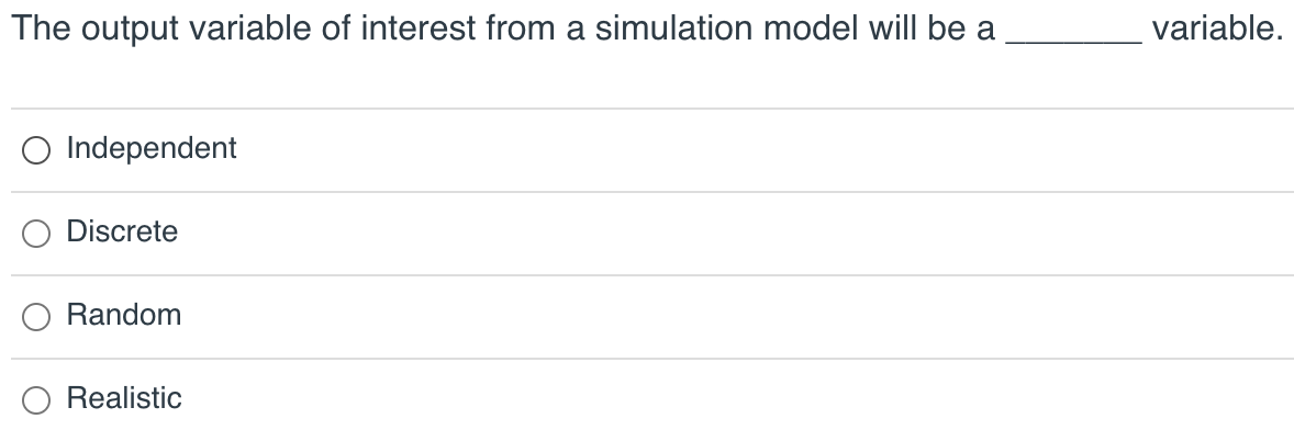 Solved The output variable of interest from a simulation | Chegg.com