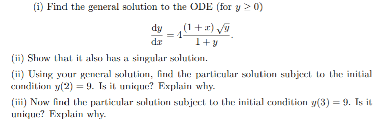Solved (i) Find the general solution to the ODE (for y > 0) | Chegg.com