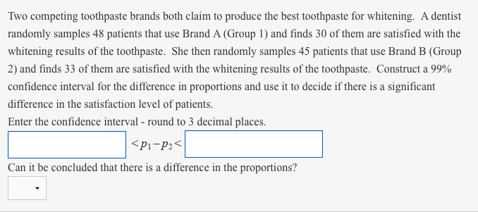 Solved Two competing toothpaste brands both claim to produce | Chegg.com