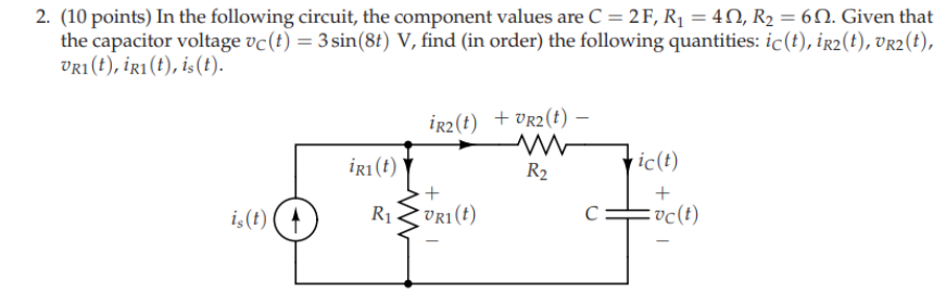 Solved 2. (10 points) In the following circuit, the | Chegg.com