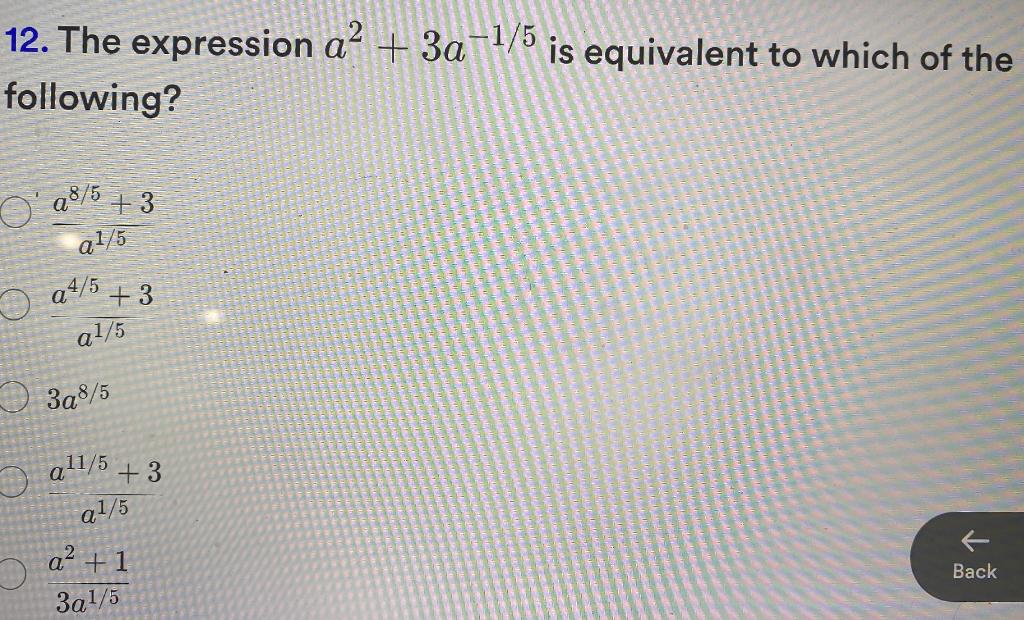 Solved 12. The expression a² + 3a 1/5 is equivalent to which | Chegg.com