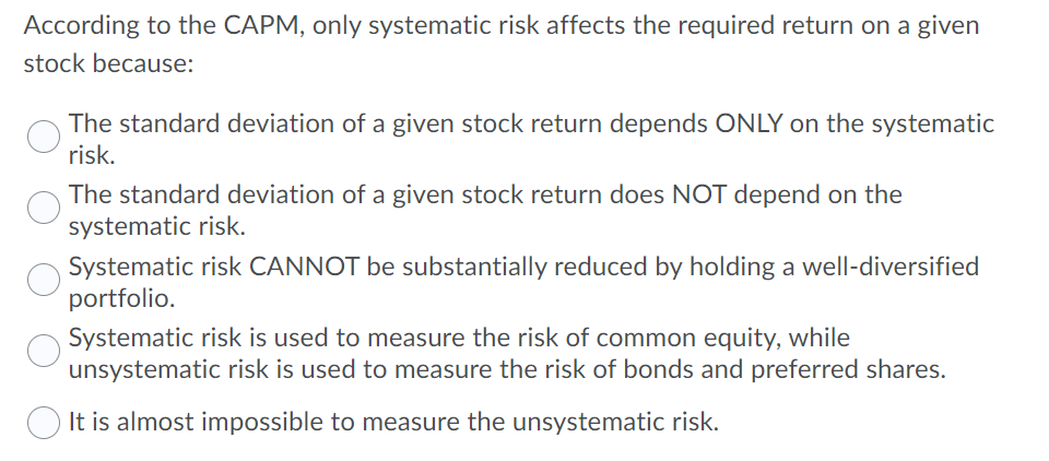 Solved According to the CAPM, only systematic risk affects | Chegg.com