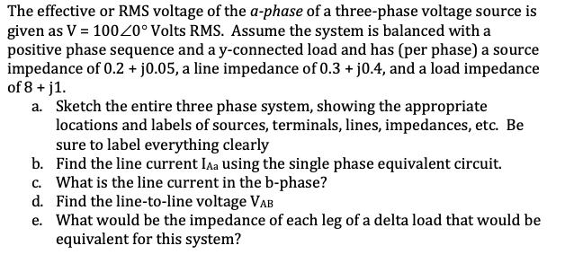 Solved The effective or RMS voltage of the a-phase of a | Chegg.com