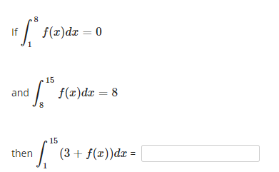 Solved If ∫18f(x)dx=0 and ∫815f(x)dx=8 then ∫115(3+f(x))dx= | Chegg.com