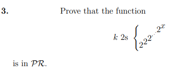 Solved Where PR is primitive Recursive function and 's' in k | Chegg.com