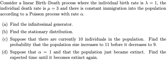 Solved Consider a linear Birth-Death process where the | Chegg.com