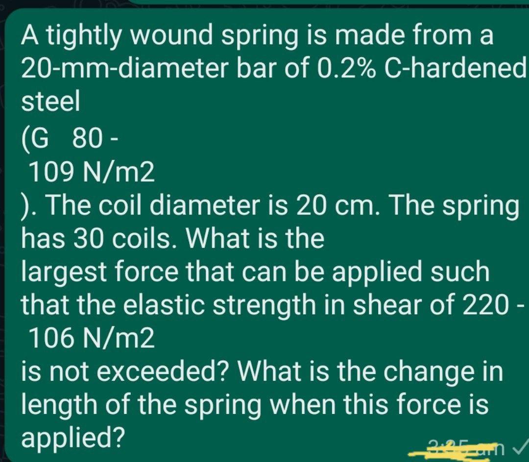 Solved A tightly wound spring is made from a 20-mm-diameter | Chegg.com