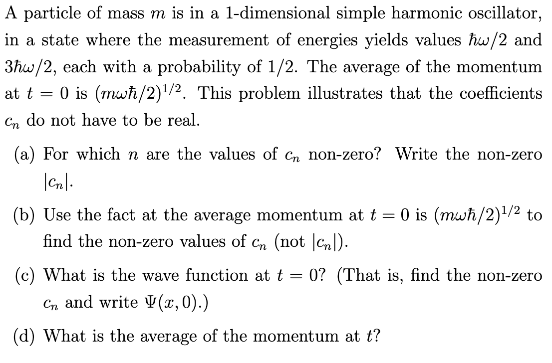 Solved A particle of mass m is in a 1-dimensional simple | Chegg.com