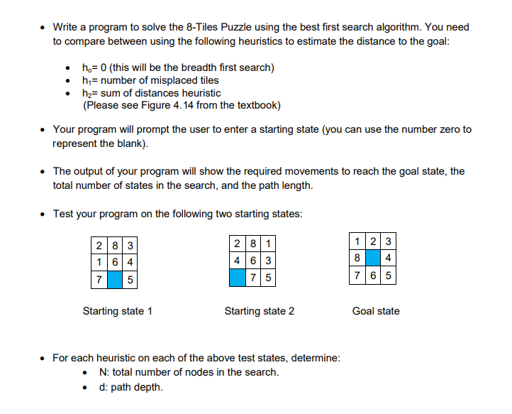 Solved Write a program to solve the 8-Tiles Puzzle using the | Chegg.com