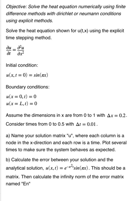Objective: Solve the heat equation numerically using | Chegg.com