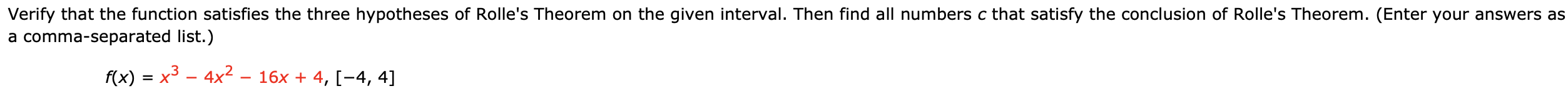 Solved a comma-separated list.)f(x)=x3-4x2-16x+4,[-4,4] | Chegg.com