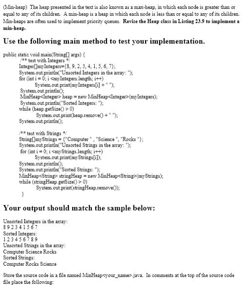 Solved (Min-heap) The heap presented in the text is also | Chegg.com