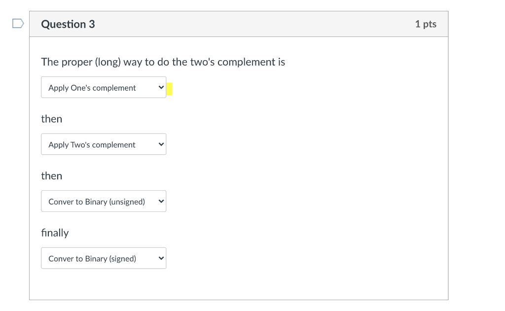 Solved Question 6 1 pts Subtract the following binary | Chegg.com