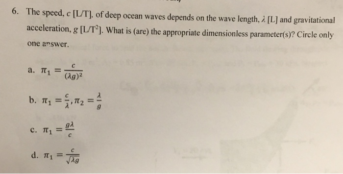 Solved The speed, c [UT], of deep ocean waves depends on the | Chegg.com