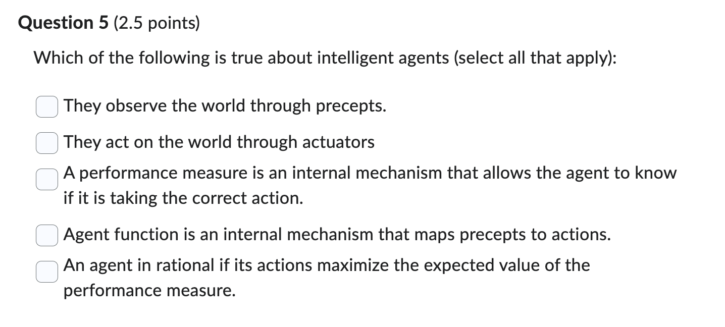 Solved Which of the following is true about intelligent | Chegg.com